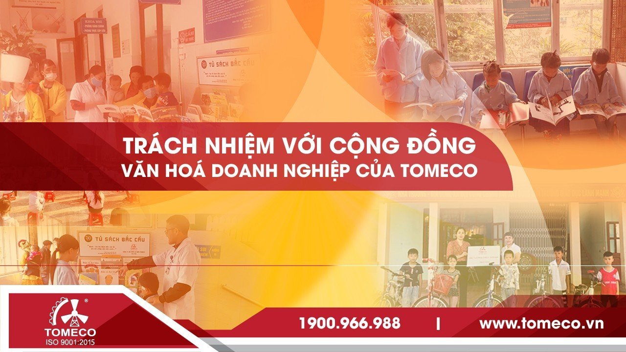 Trách nhiệm với cộng đồng - Văn hoá doanh nghiệp của TOMECO » Công ty ...